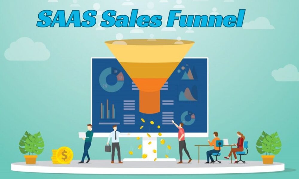 Understanding the SAAS Sales Funnel: A Comprehensive Guide